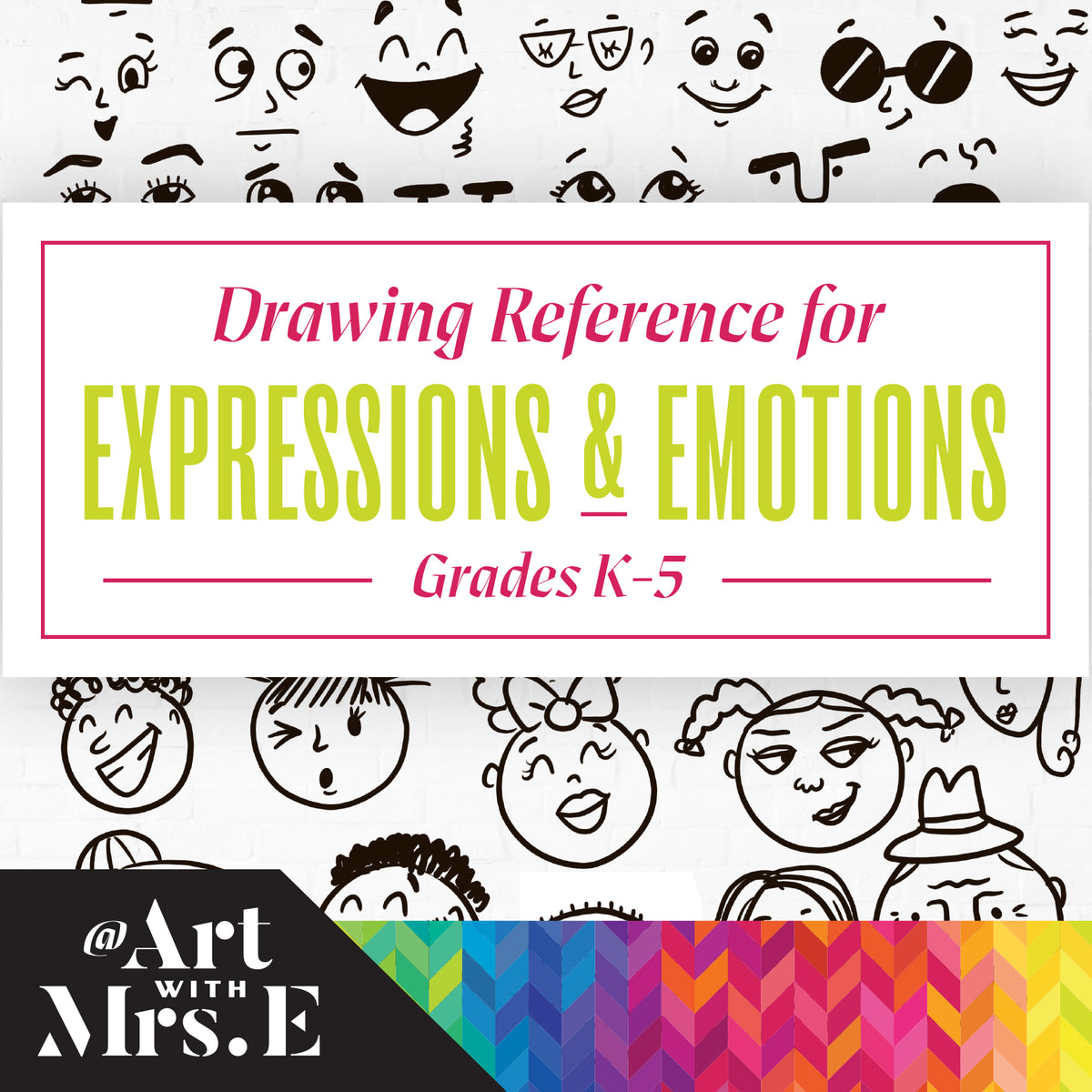 Expressions & Emotions Drawing Reference | Grades K-5 | Digital Downlo ...